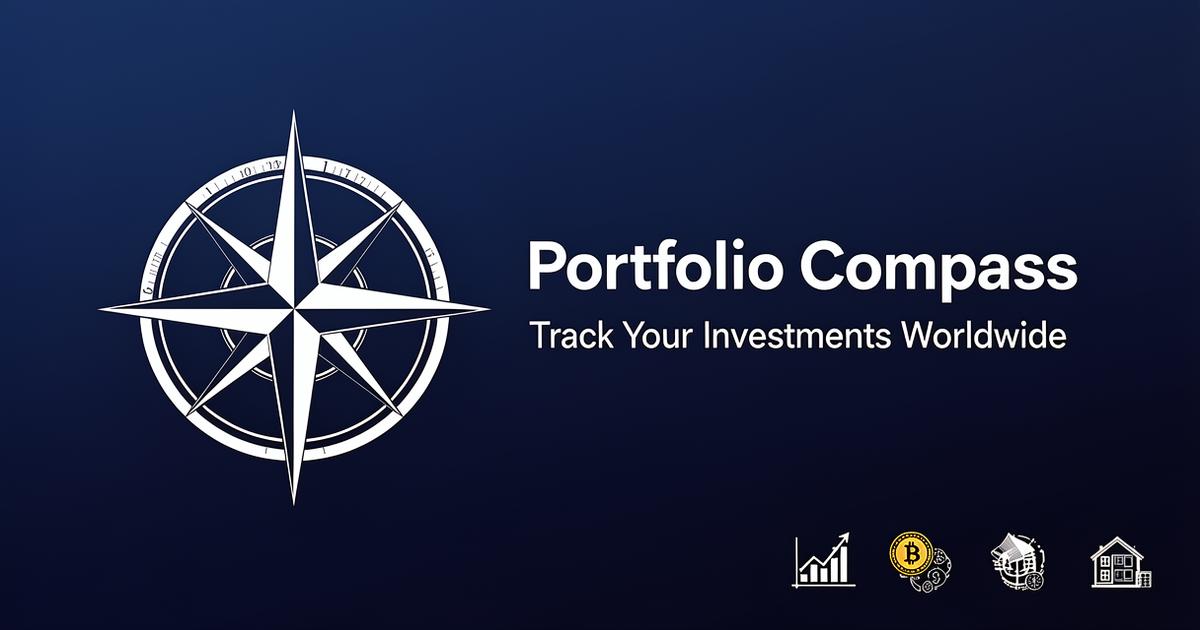 Portfolio Compass — Track Stocks, ETFs, Crypto & Real Estate in One ...